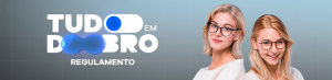 Regulamento da Promoção Tudo em Dobro | Blog da Hoya